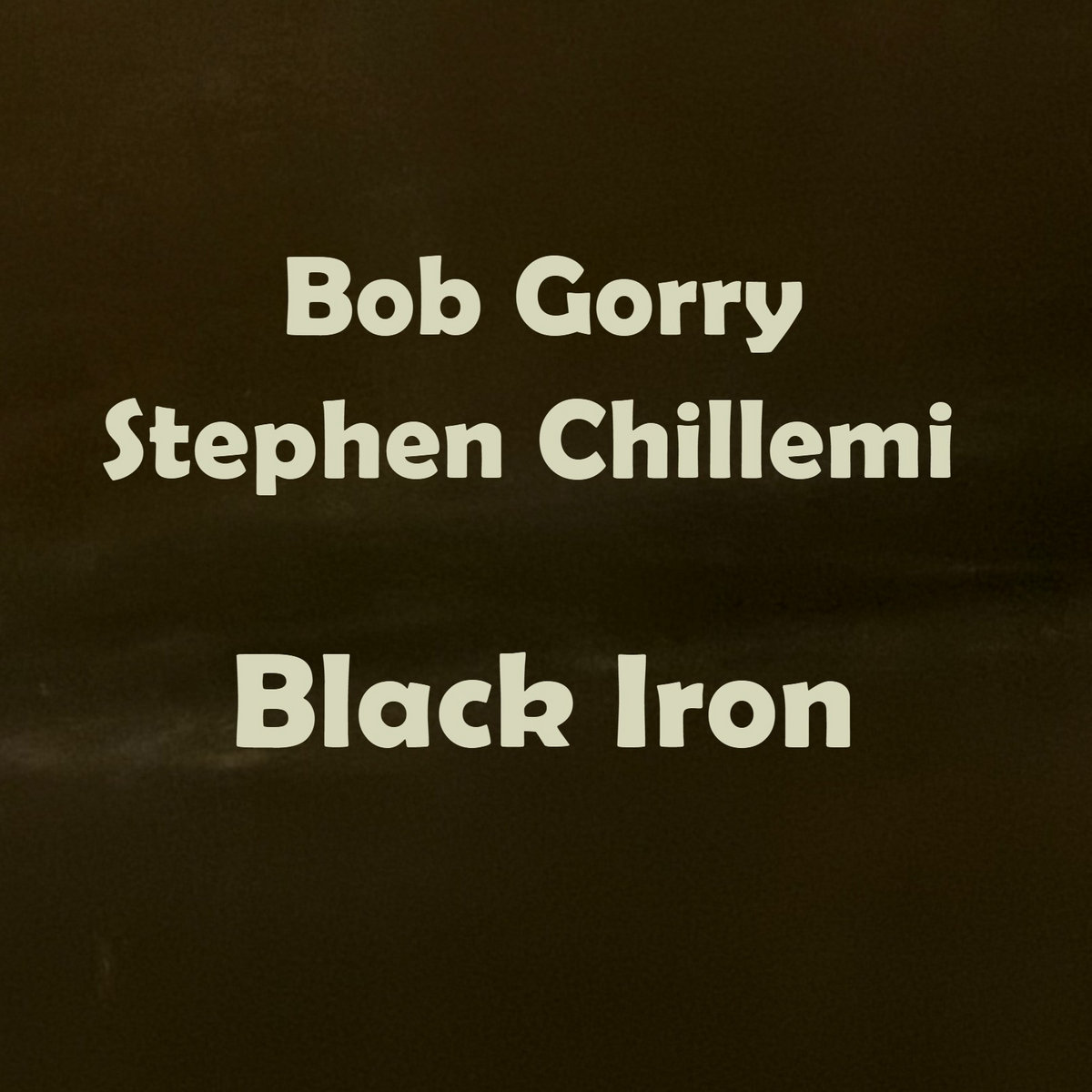 Black Iron | Bob Gorry and Stephen Chillemi | bintam granite records