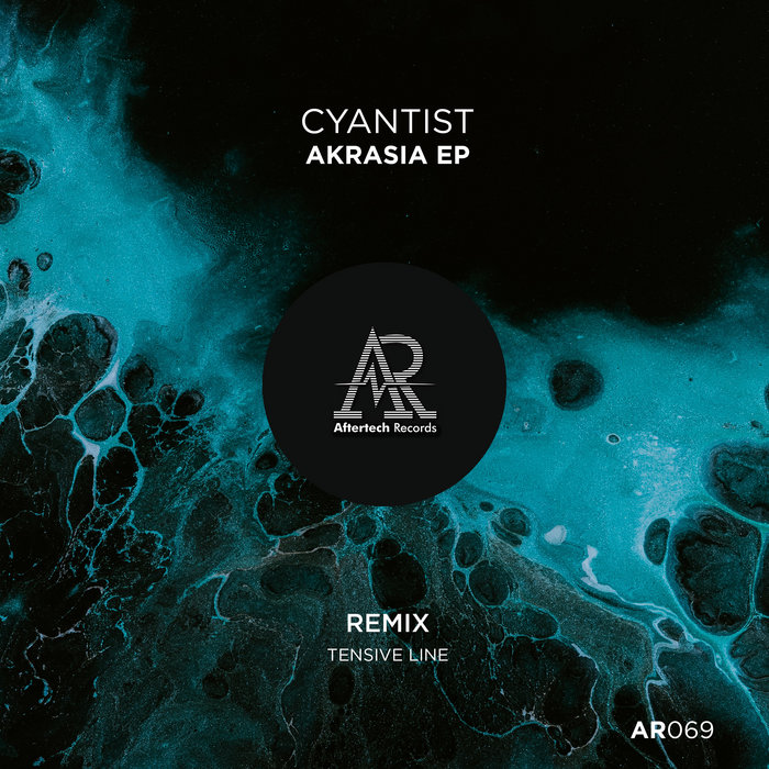 Akrasia EP | Cyantist, Tensive Line | Aftertech Records