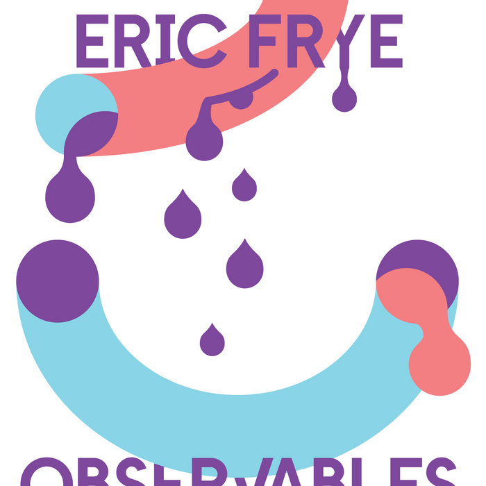 Observables | Eric Frye