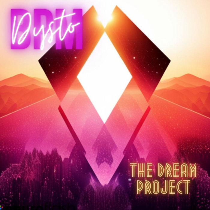The Dream Project | Dysto BPM