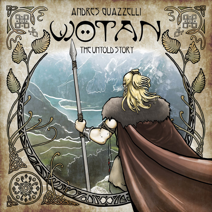 Wotan: The Untold Story | Andres Guazzelli