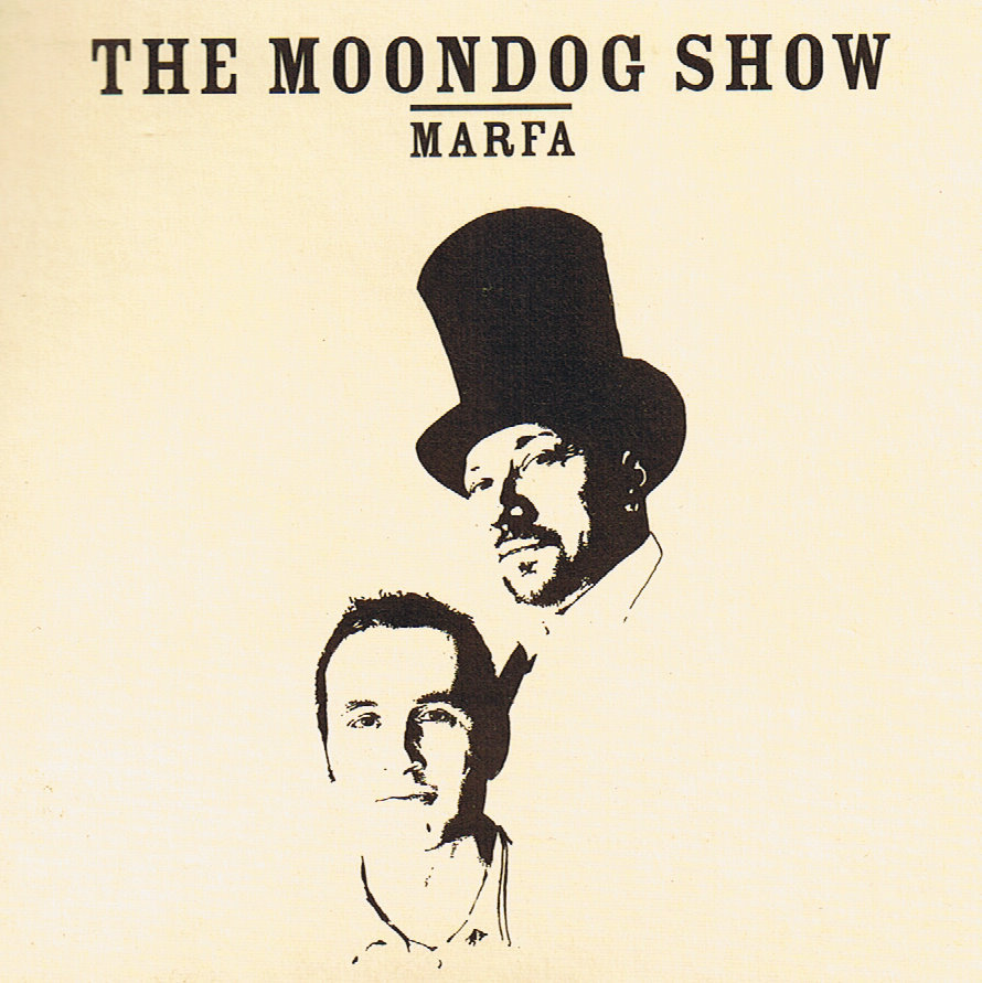 Marfa | Moondog Show