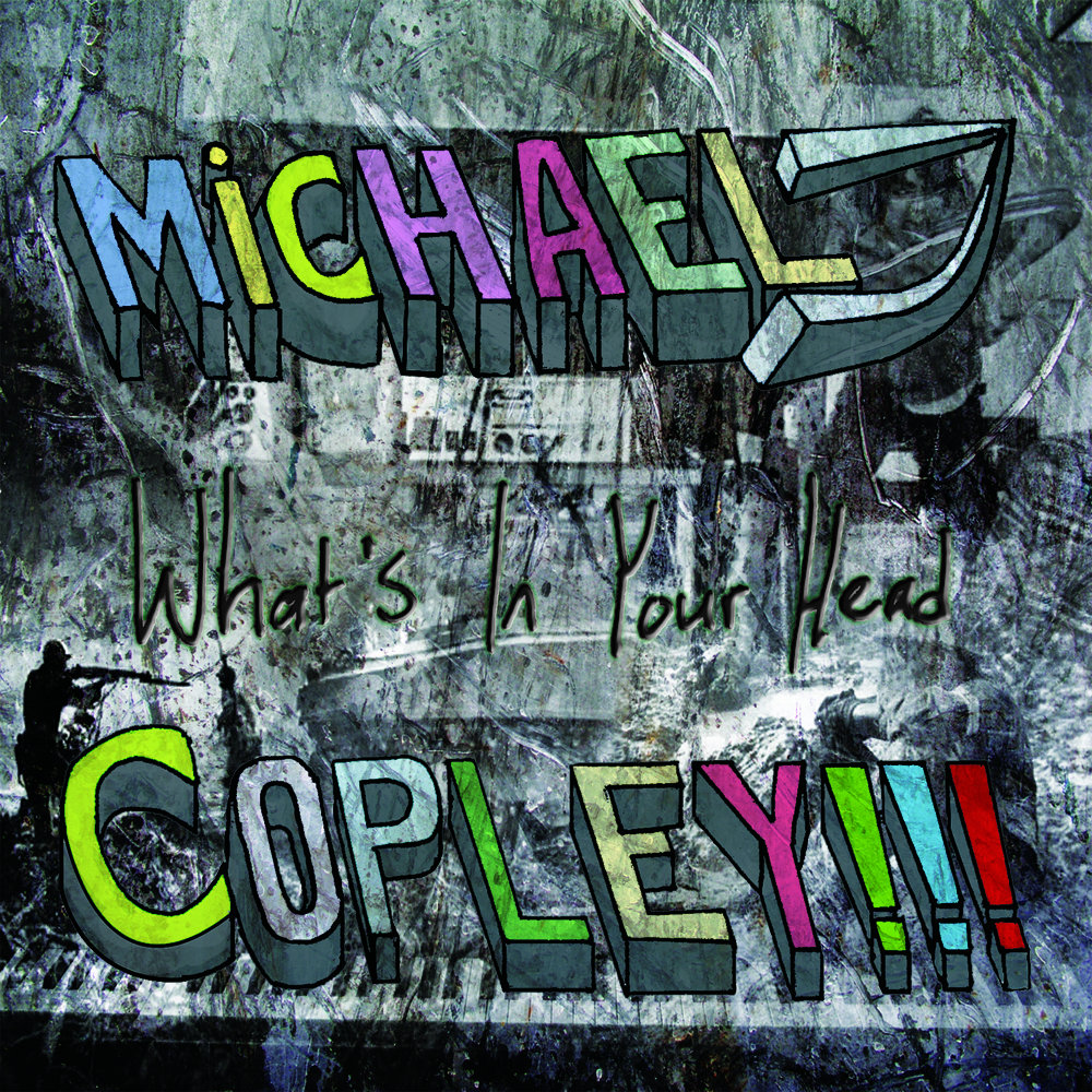 What's In Your Head | Michael J Copley