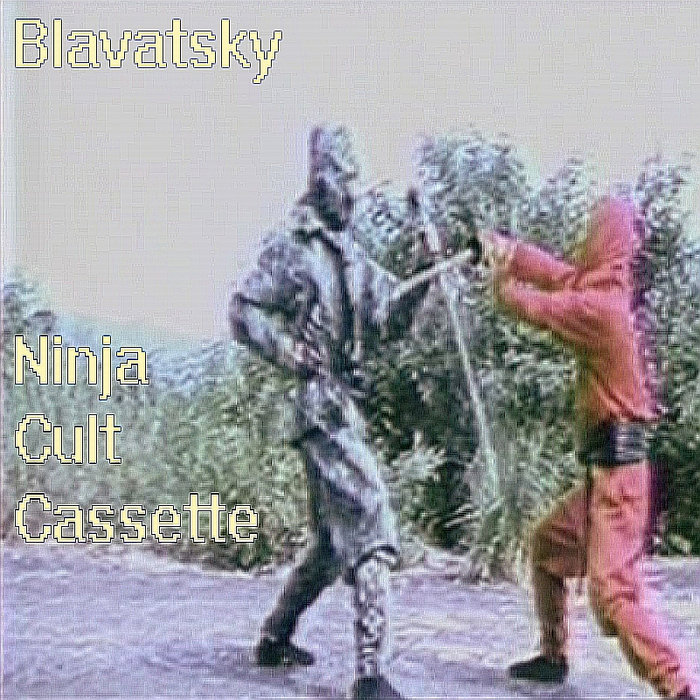 Ninja Cult Cassette | Blavatsky