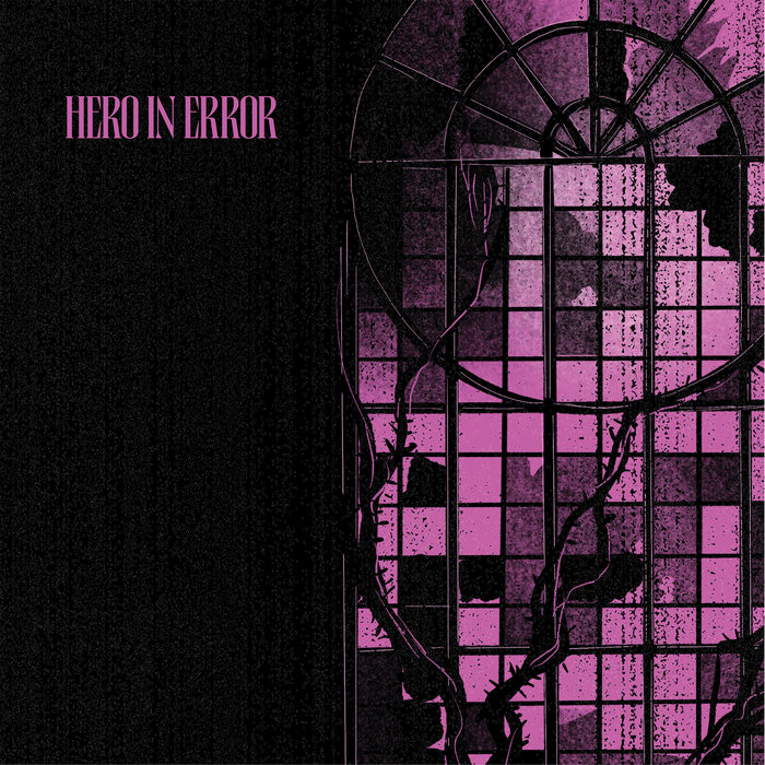 Hero In Error | Hero In Error