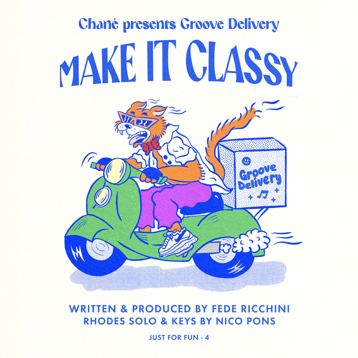 Groove Delivery - Make It Classy | Chané