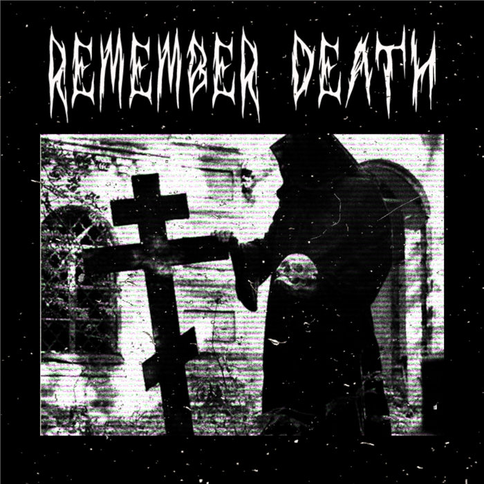 Remember Death | My Bloody Basement