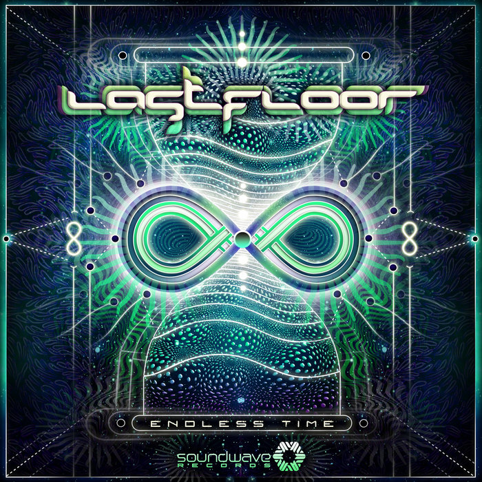 Endless Time EP | Lastfloor | Soundwave Records