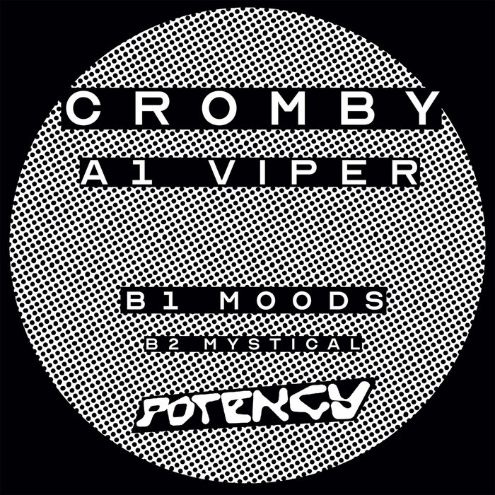 Cromby - POTENCY 005 | Cromby