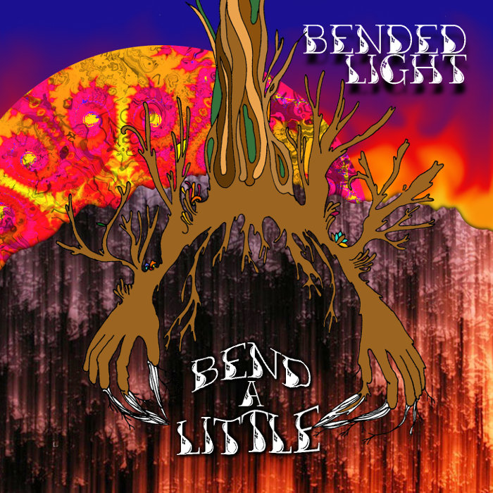 Bend A Little | Bended Light