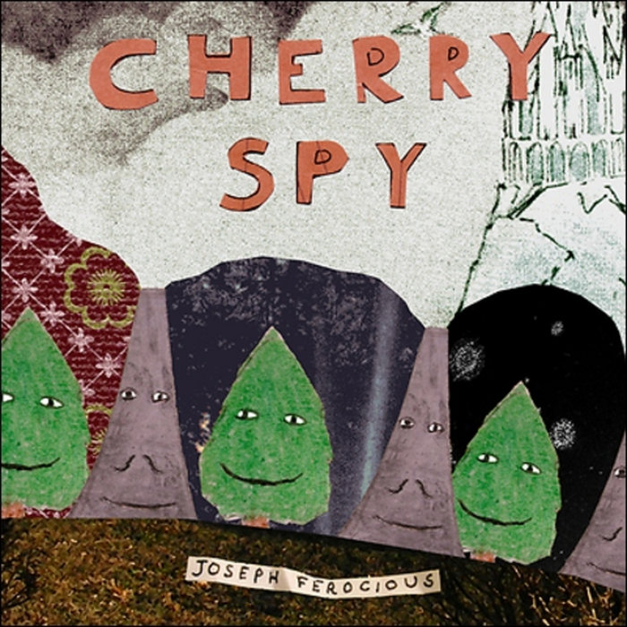 Cherry Spy | Joseph Ferocious | Empty Country