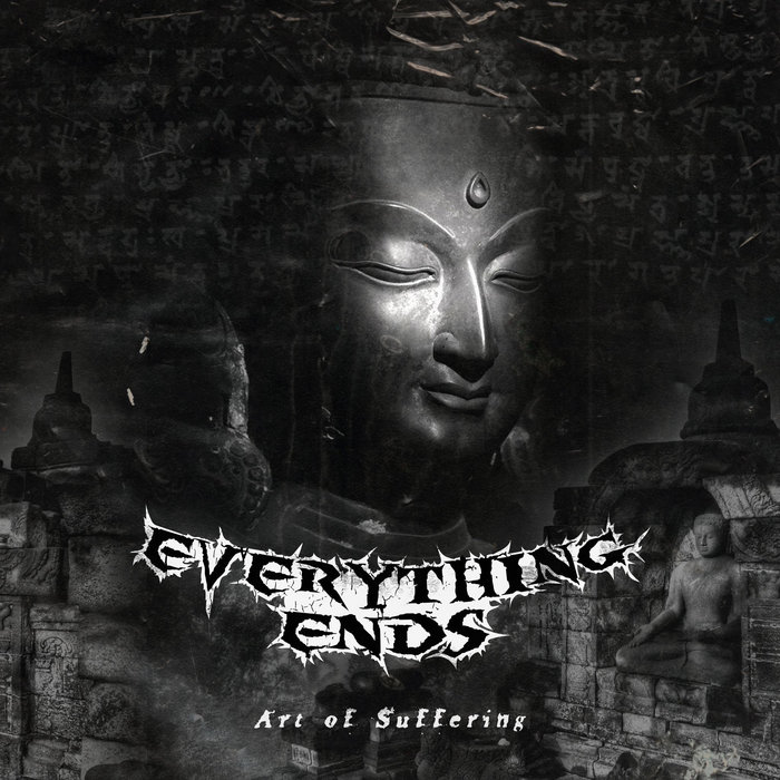 ART OF SUFFERING | EVERYTHING ENDS