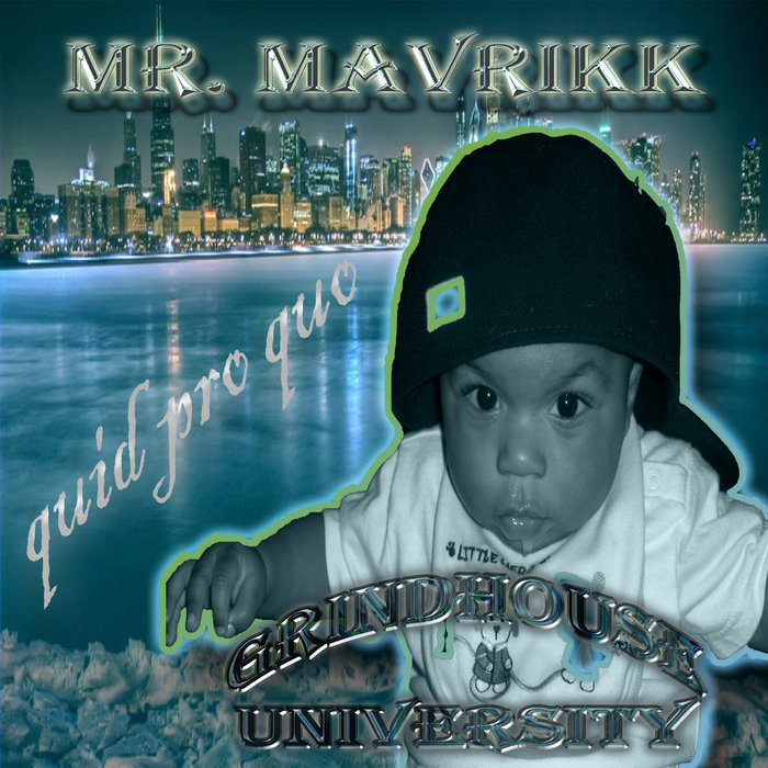 GrindHouse 4: quid pro quo | Mr. Mavrikk -GrindHouse University