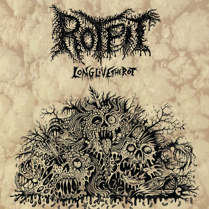Long Live The Rot | ROTPIT | Rotpit