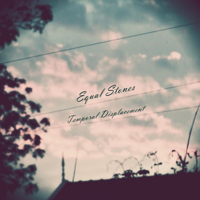 Temporal Displacement | Equal Stones | Hidden Vibes