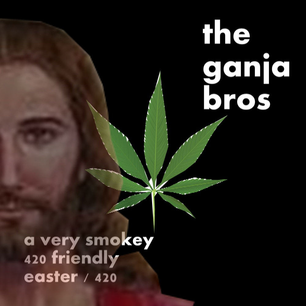 Easter 420
