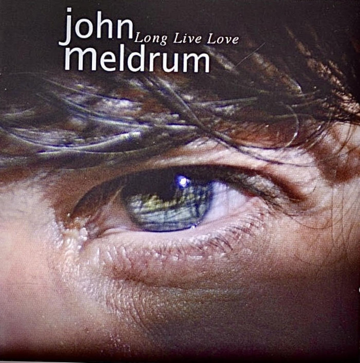 Long Live Love | John Meldrum | JB Meldrum