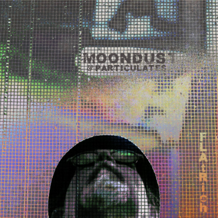 Moondust & Particulates (LP 2019) | FLAtRich-Rich La Bonté