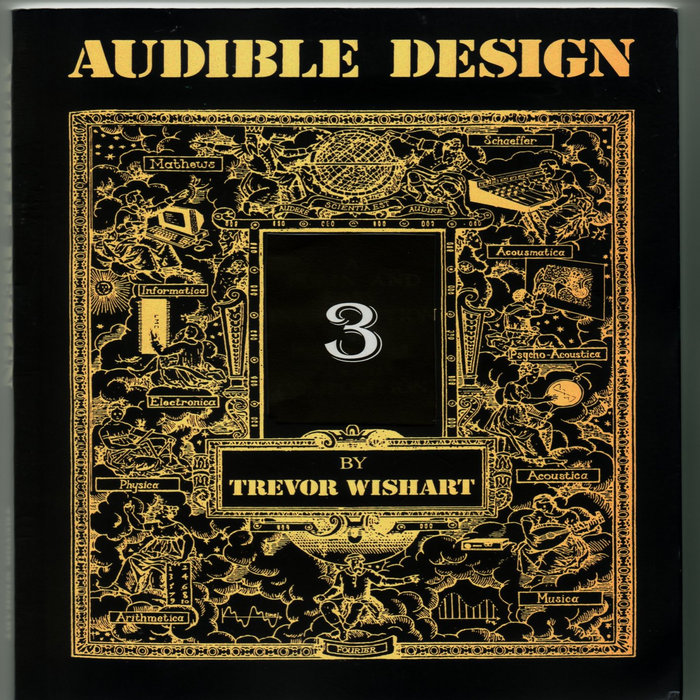 AUDIBLE DESIGN 3 | Trevor Wishart | ICR Distribution