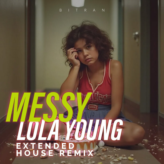 Messy - Lola Young (Extended House Remix) | DJ Bitran