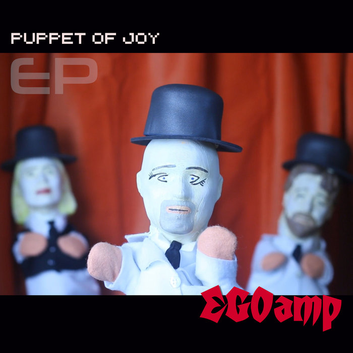Puppet of Joy EP | EGOamp