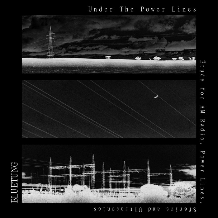 Under The Power Lines | Bluetung | Glen Rey.