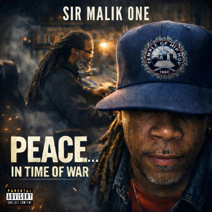 Sir Malik One - "Peace.. In A Time Of War" (Radio Edit) | Sir Malik One ...