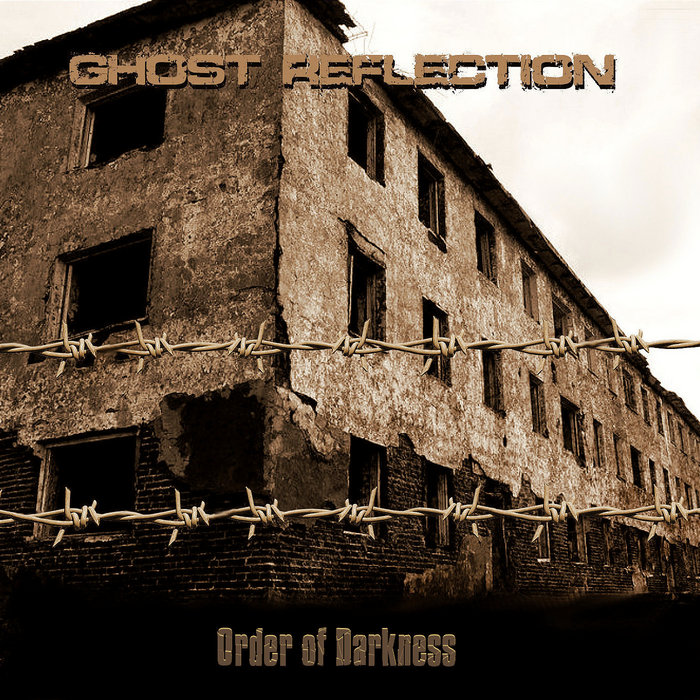 GHOST REFLECTION - Order of Darkness (Exclusive) | GHOST REFLECTION ...