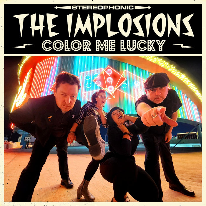 Color Me Lucky | The Implosions