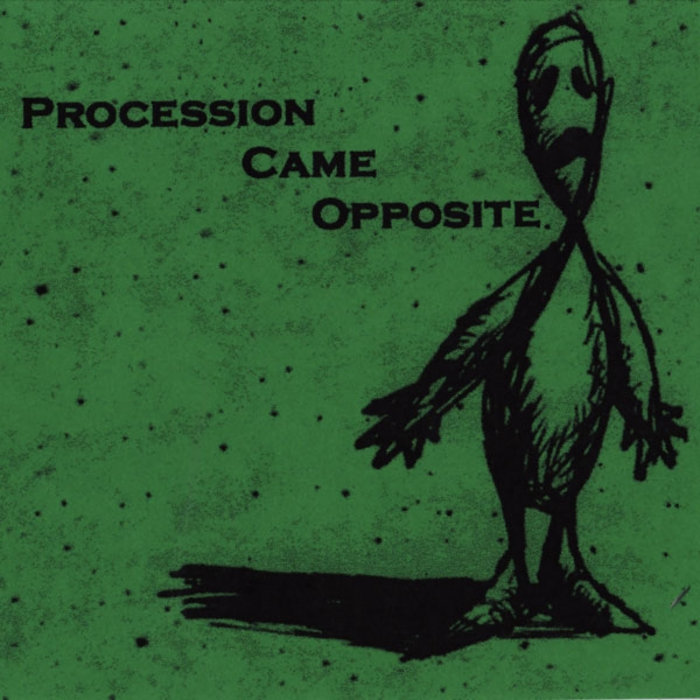 Procession Came Opposite | Procession Came Opposite