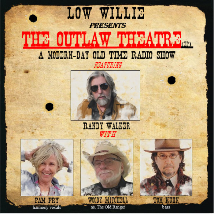 The Outlaw Theatre (currently in maintenance) | Low Wille | Low Willie