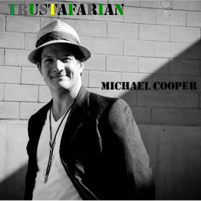 Trustafarian | Michael Cooper