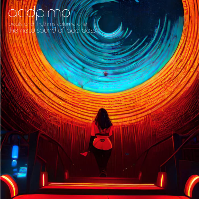 Beats and Rhythms Volume One: The New Sound of Acid Bass | acidpimp