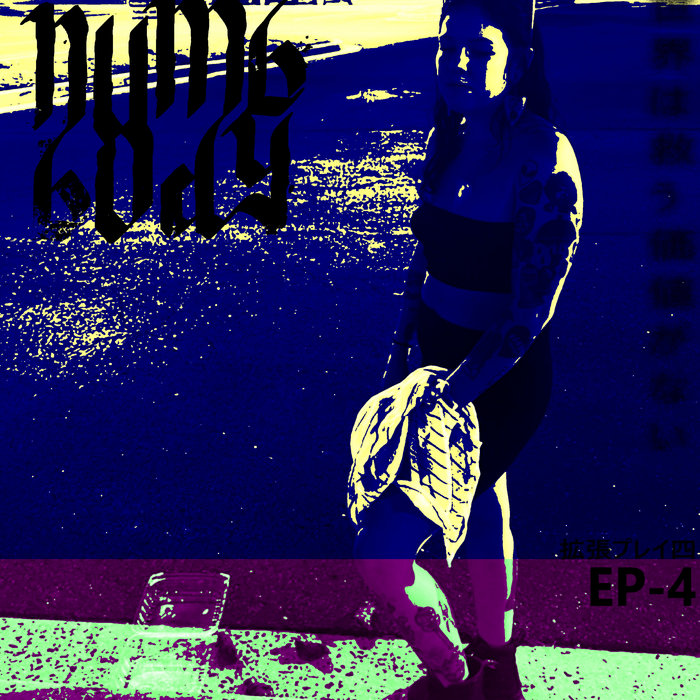 EP-4 | Numb Body