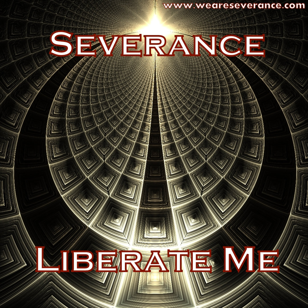 Liberate Me (Single) | Severance