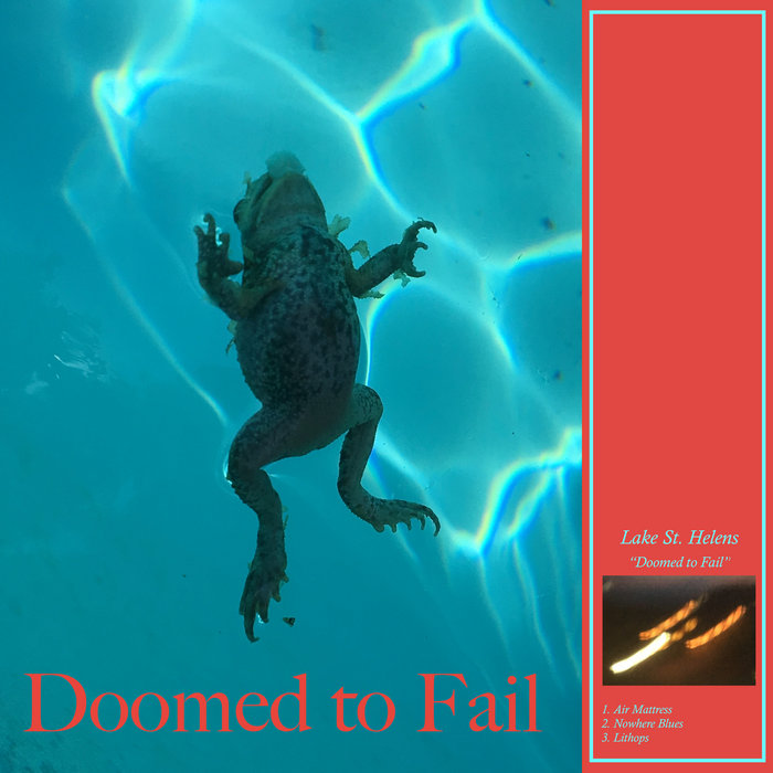 Doomed to Fail | Lake St. Helens
