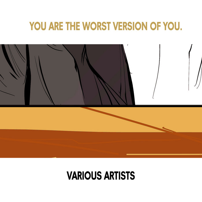 You Are The Worst Version Of You | Various Artists | No Blanks