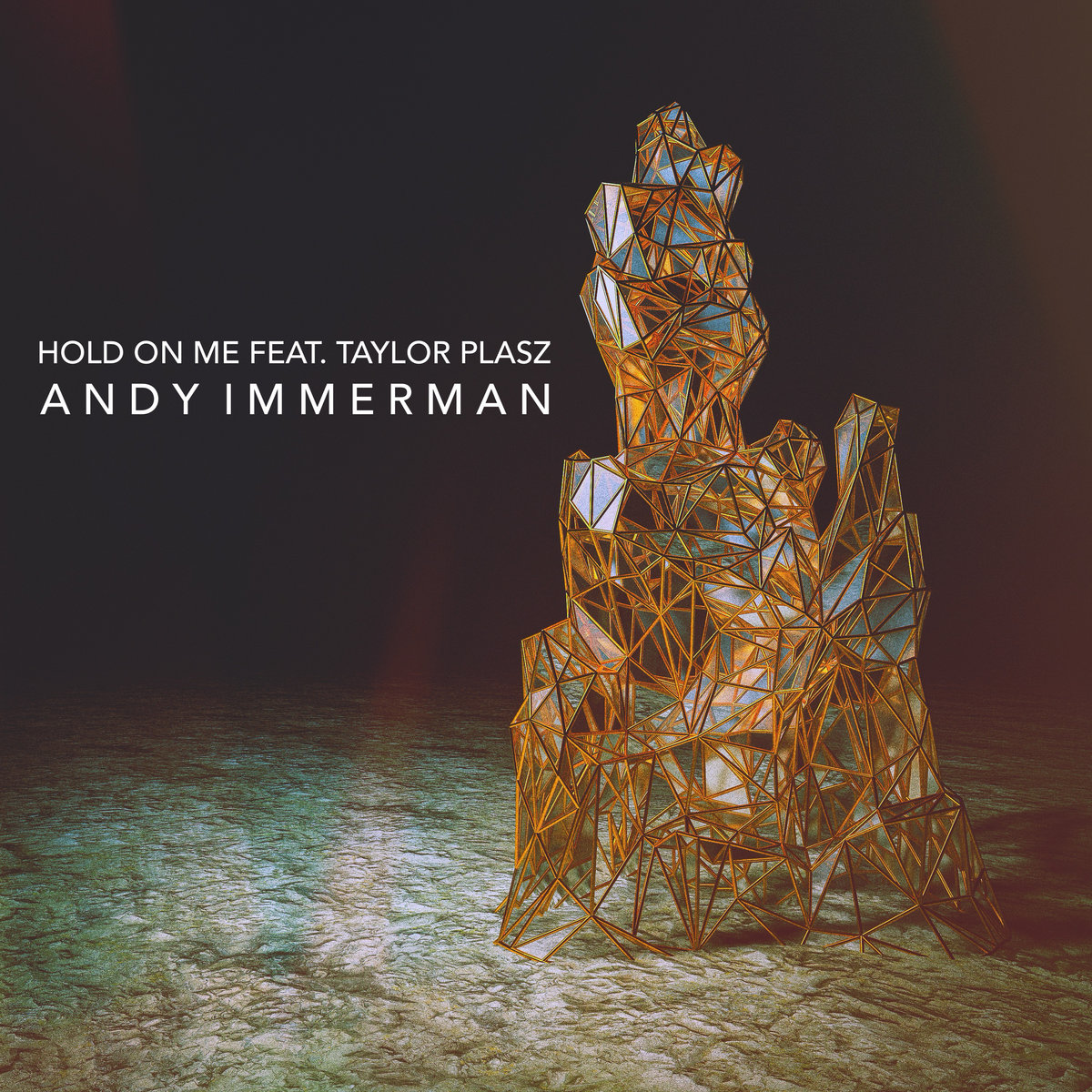 Hold On Me Feat. Taylor Plasz | Andy Immerman