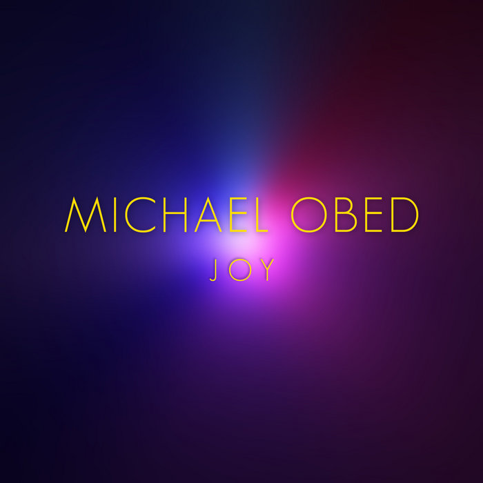 Joy EP | Michael Obed