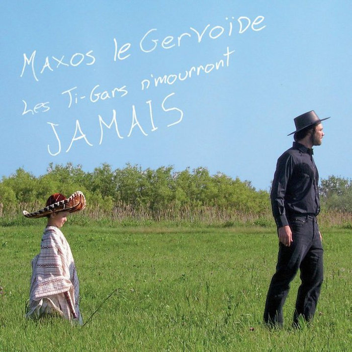 Les ti-gars n'mourront jamais | Maxos le Gervoïde | Maxime Gervais
