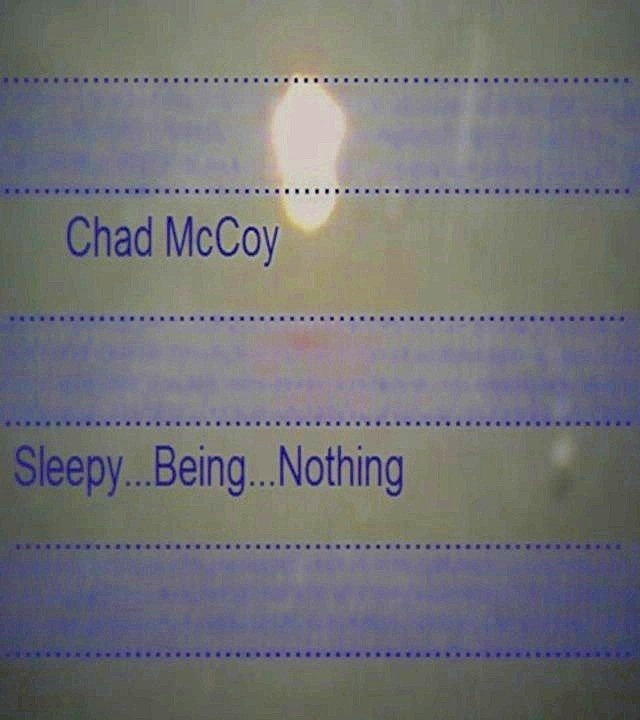 SLEEPY.....BEING.....NOTHING | CHAD McCOY | Tendency Recordings