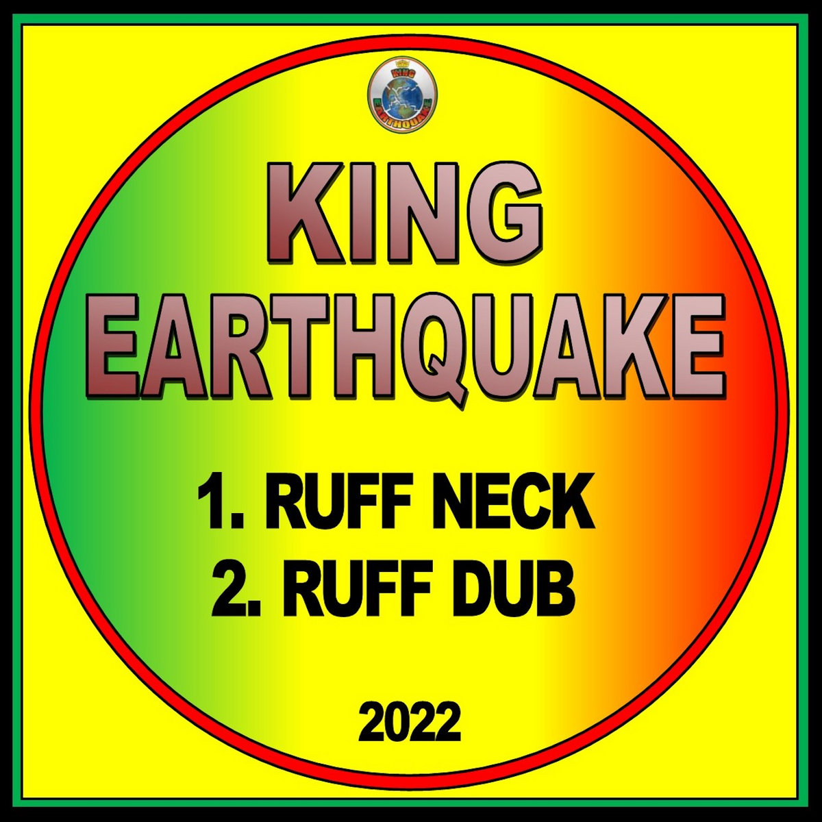 Ruff Neck | King Earthquake