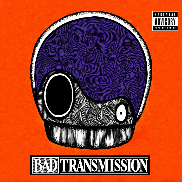 Bad Transmission | Bad Transmission