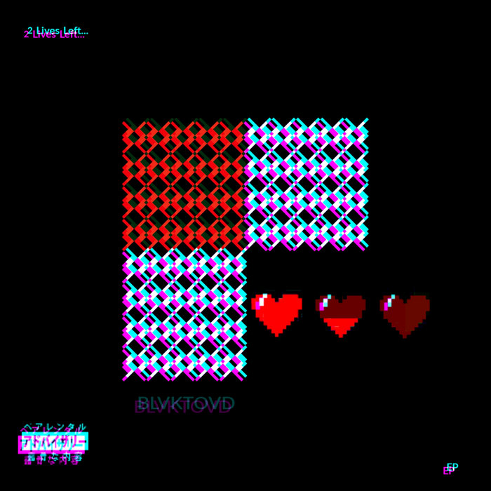 2 Lives Left | BLVKTOVD