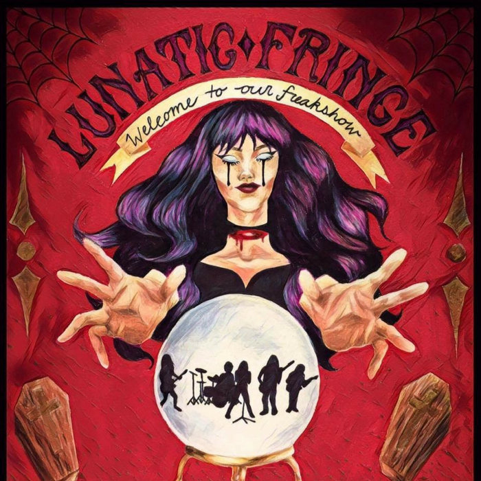 Welcome To Our Freakshow | Lunatic Fringe