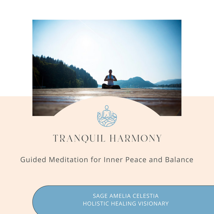Tranquil Harmony: Guided Meditation for Inner Peace and Balance | Sage ...