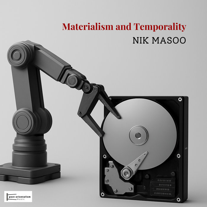 Materialism and Temporality | Nik Masoo