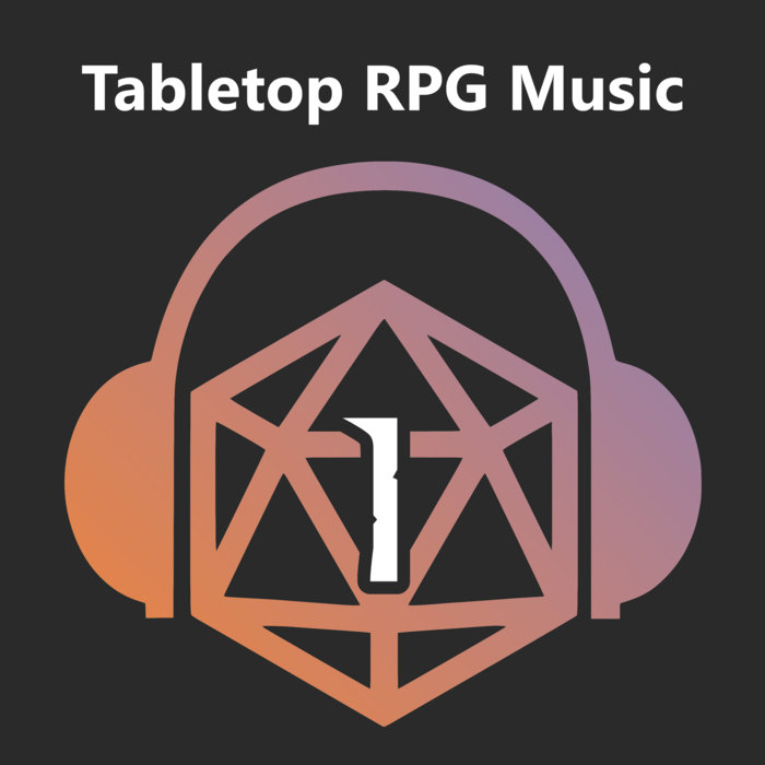 Tabletop RPG Music: Volume 1 | Tabletop RPG Music