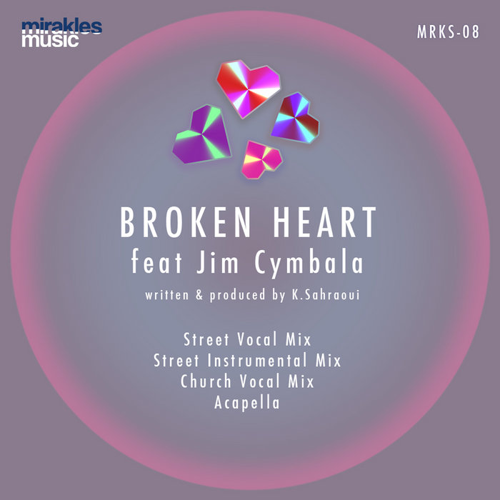 Broken Heart feat. Jim Cymbala | Karim Sahraoui | Karim Sahraoui ...