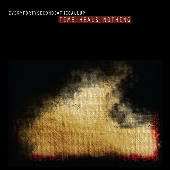 Time Heals Nothing | Every Forty Seconds